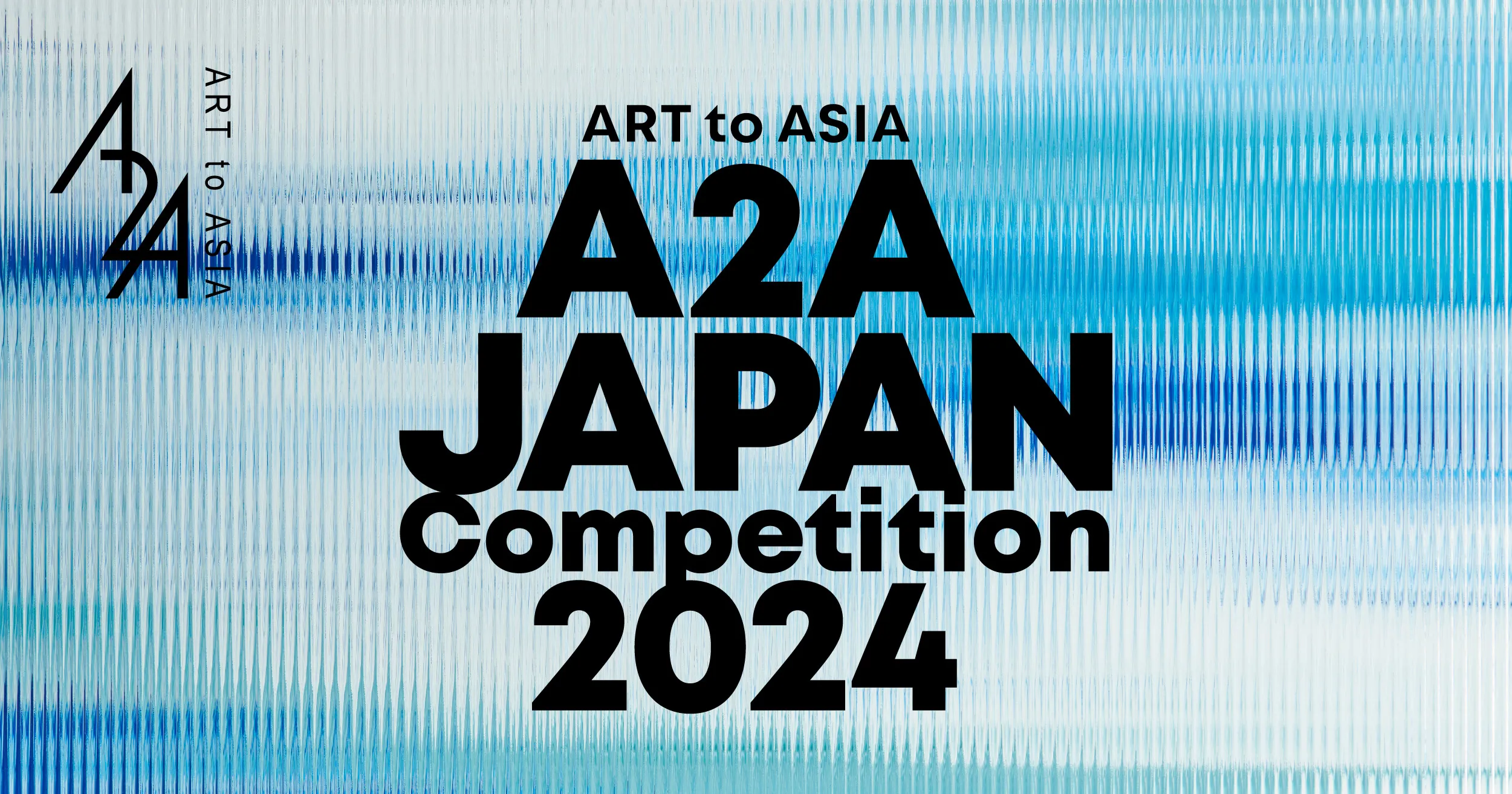 A2A(ART to ASIA) Competition 2024, Shibuya Hikarie 8/ CUBE 1,2,3 ...