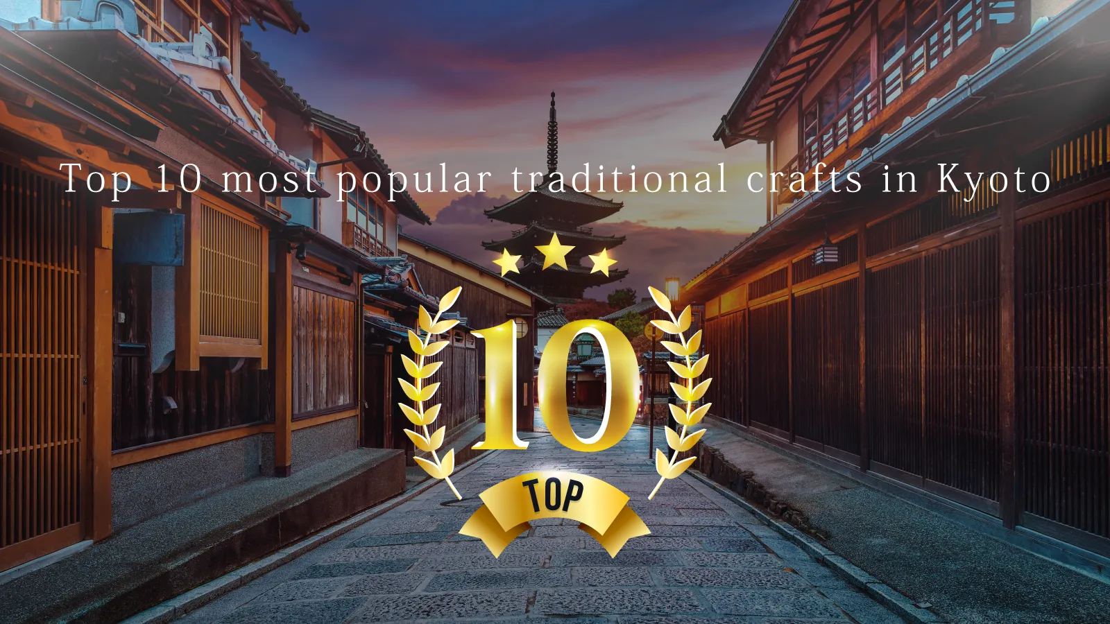 Top 10 Traditional Kyoto Crafts: A Complete Guide to Their Appeal and Selection | Kogei Japonica ...